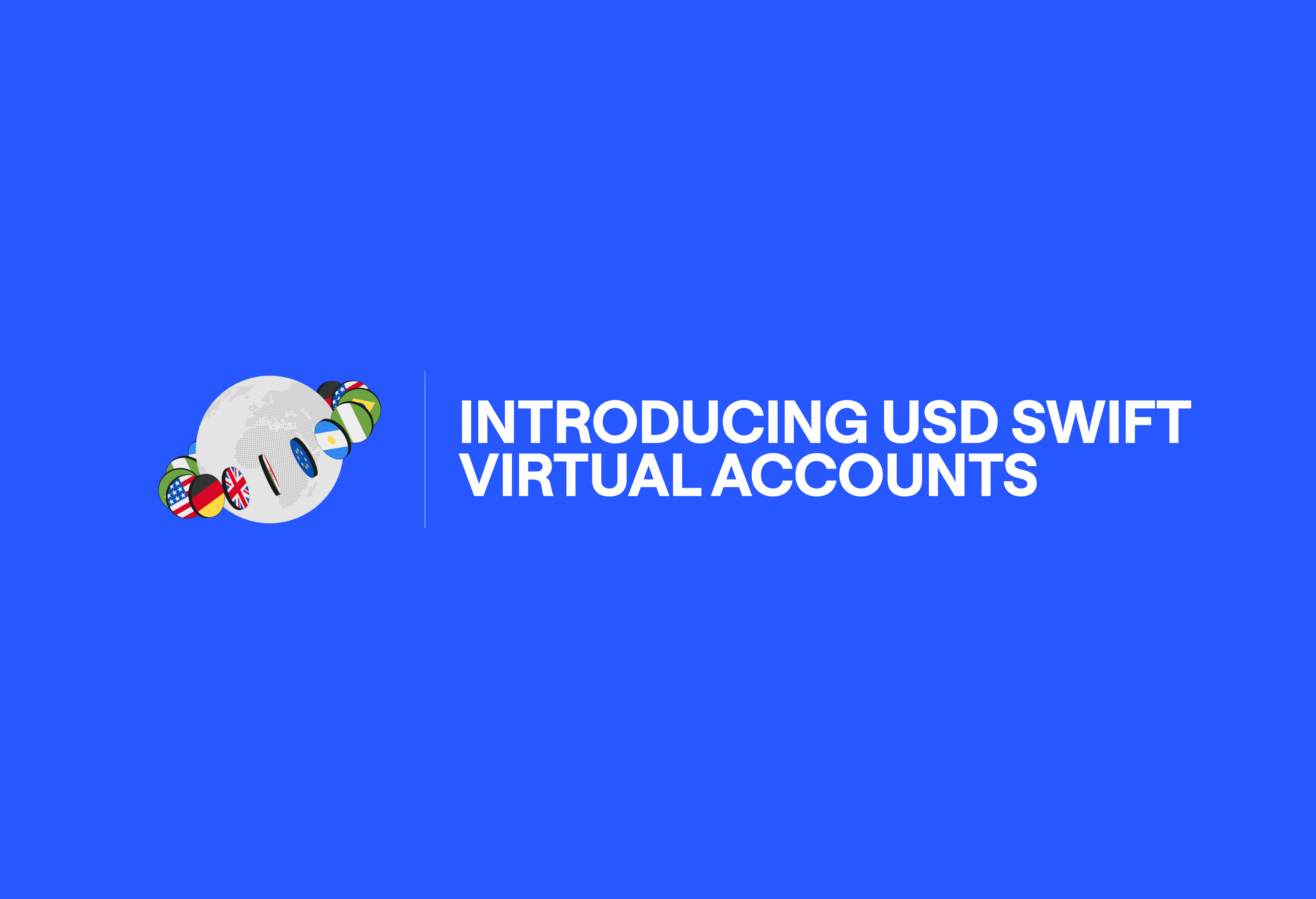 USD Virtual Accounts: Receive Payments from 150+ Countries